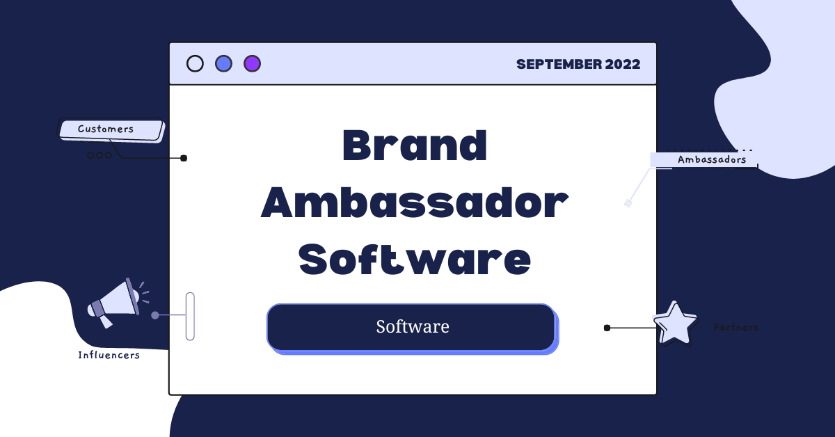 Best Brand Ambassador Management Software & Apps [2024]